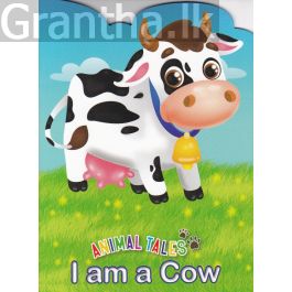 Animal Tales I am a Cow
